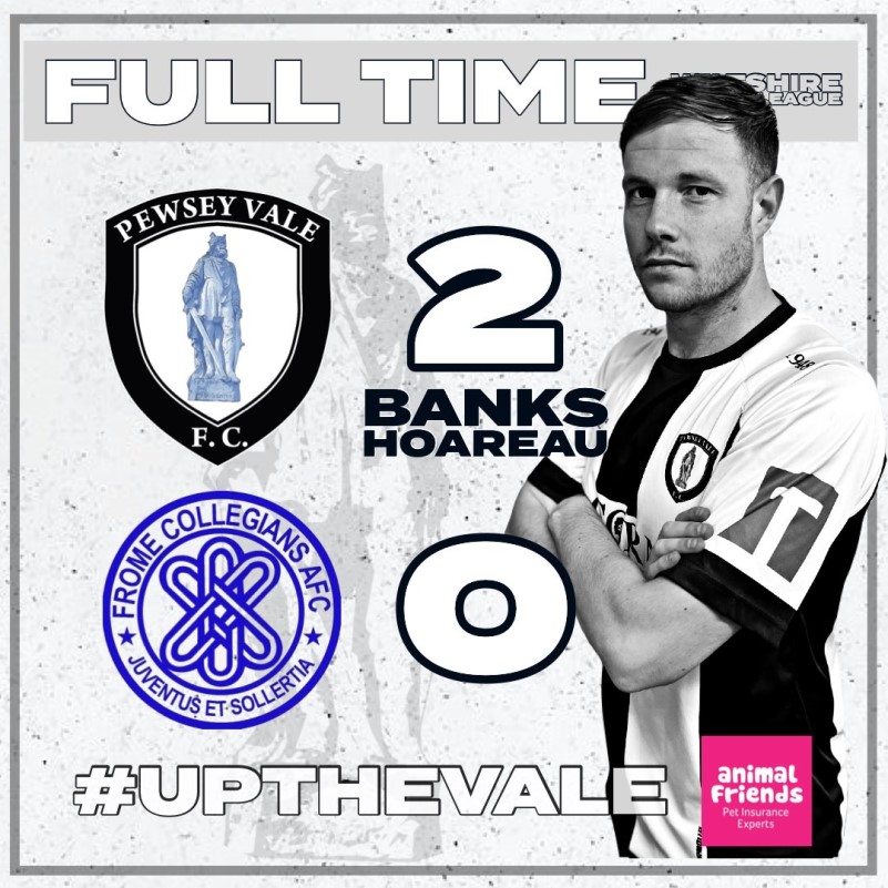 First Team 2–0 Frome Collegians FC - Match Report - Pewsey Vale FC