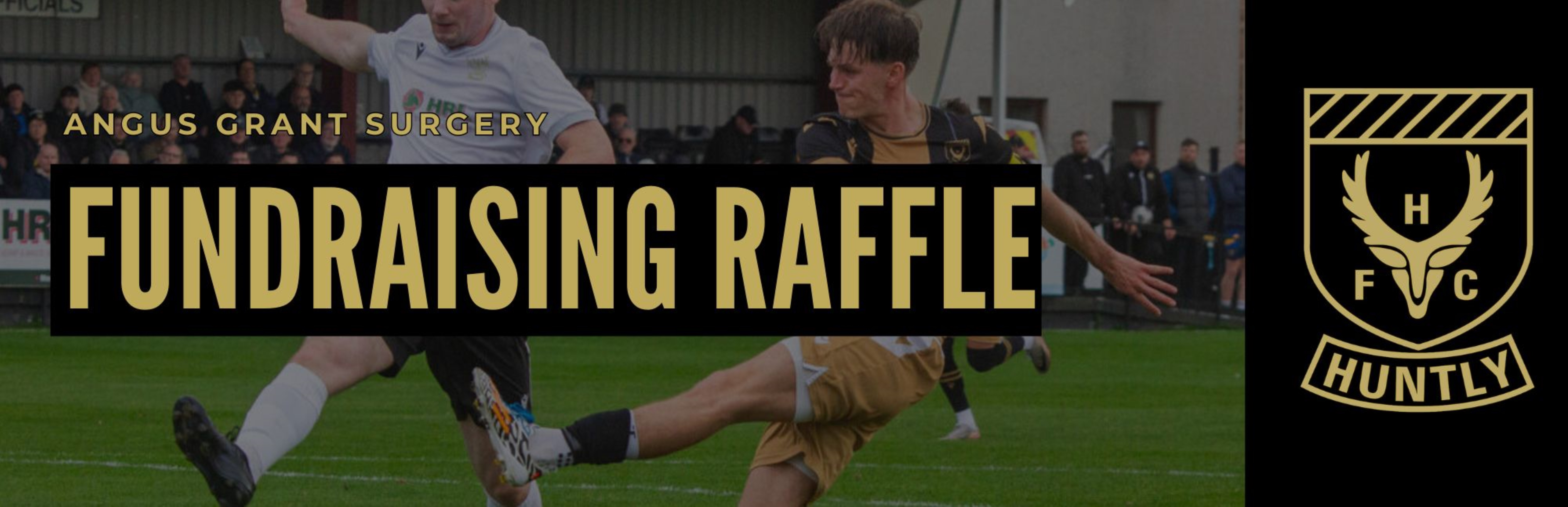 Angus Grant Surgery Fundraising Raffle - Huntly Football Club