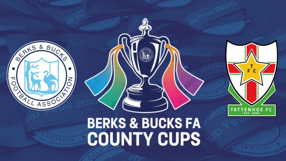 2025/26 Berks & Bucks County Cup Draws - Tattenhoe FC