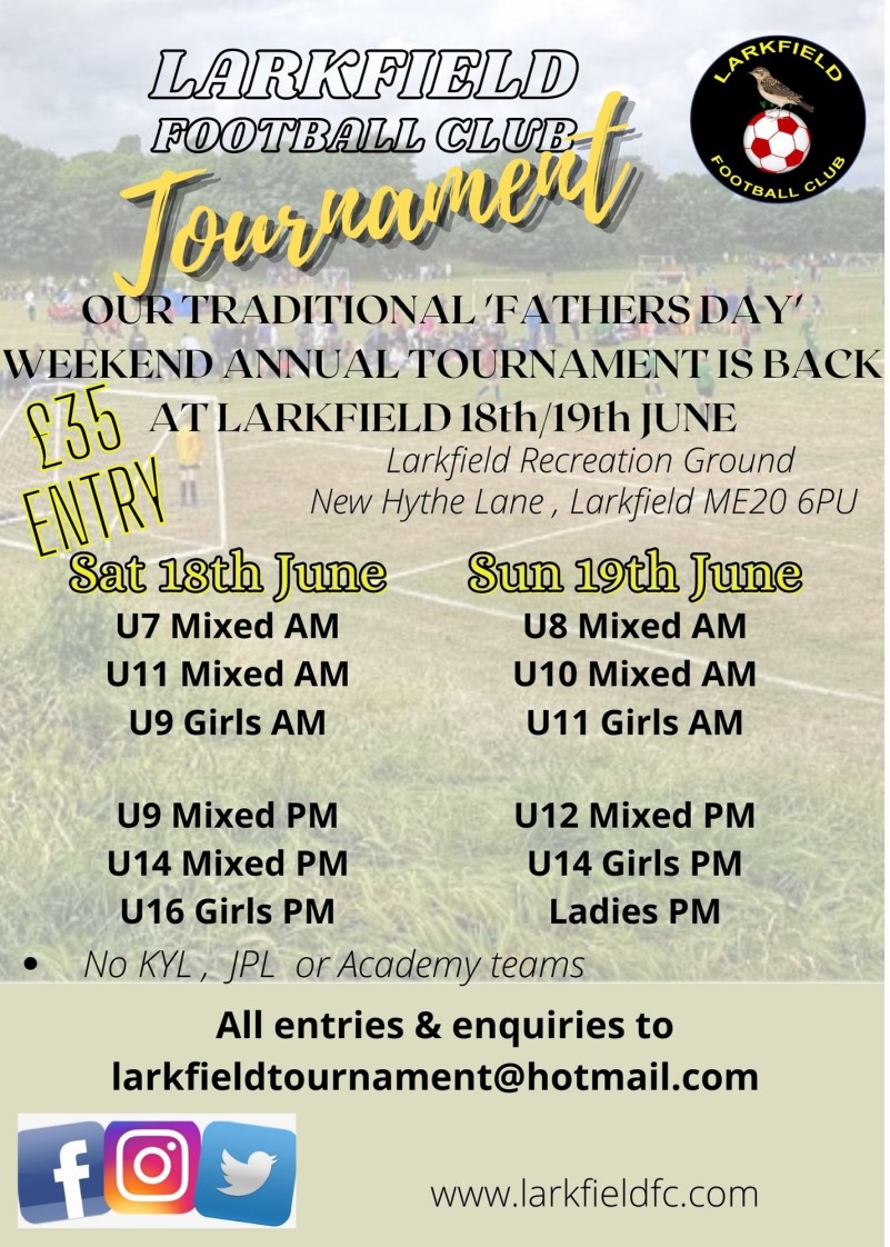 Larkfield Football Club, LARKFIELD TOURNAMENT '22