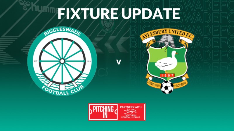 FIXTURE UPDATE: Aylesbury United (H) - Biggleswade FC