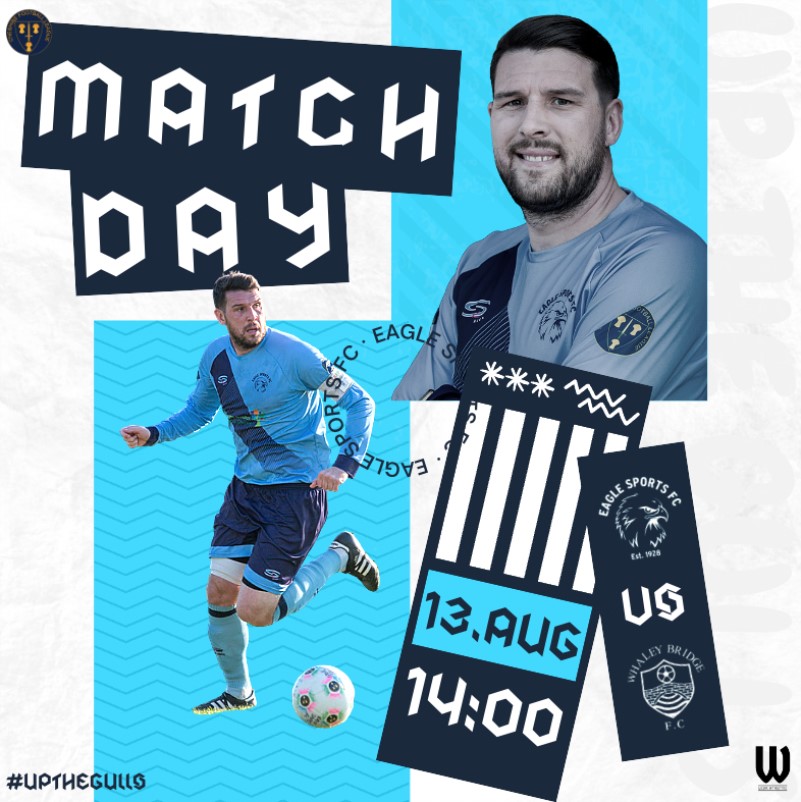 Eagle Sports Football Club, MATCH DAY - WHALEY BRIDGE ATHLETIC - ALL ...