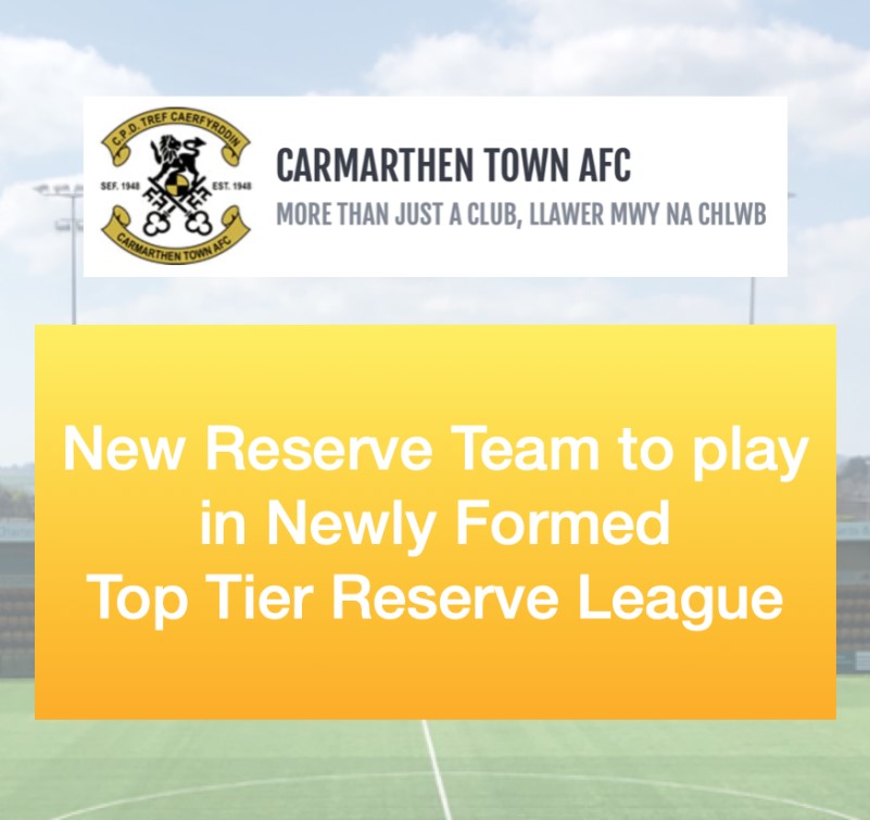 New Reserve Team - Carmarthen Town AFC