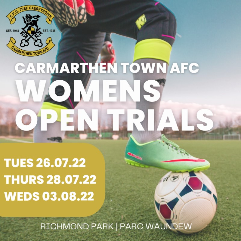 Carmarthen Town Football Club Womens - Open Trials for 2022/23 Season ...