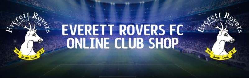 Everett Rovers FC, Club Shop Now Open!