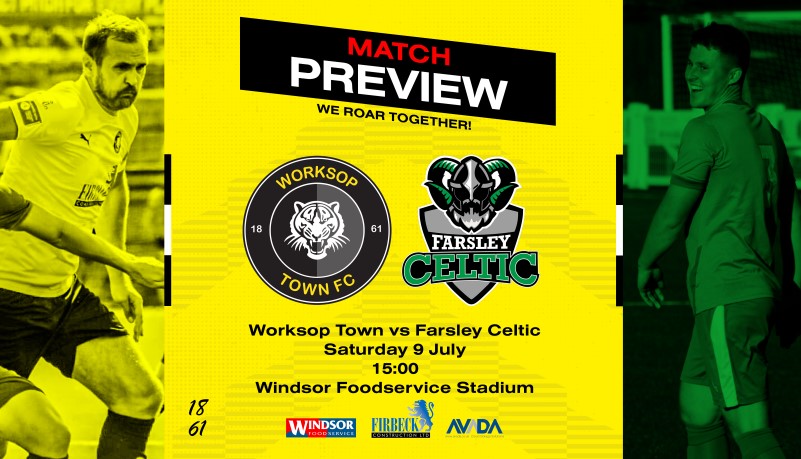 MATCH PREVIEW: Farsley Celtic (H) - Worksop Town FC