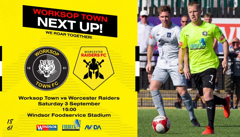 NEXT UP: Worcester Raiders (H) 03/09/22 - Worksop Town FC