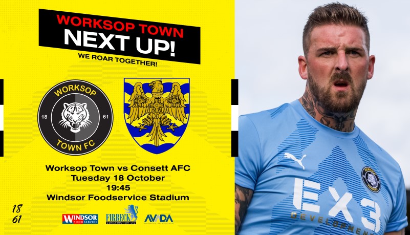 NEXT UP: Consett AFC (H) 18/10/22 - Worksop Town FC