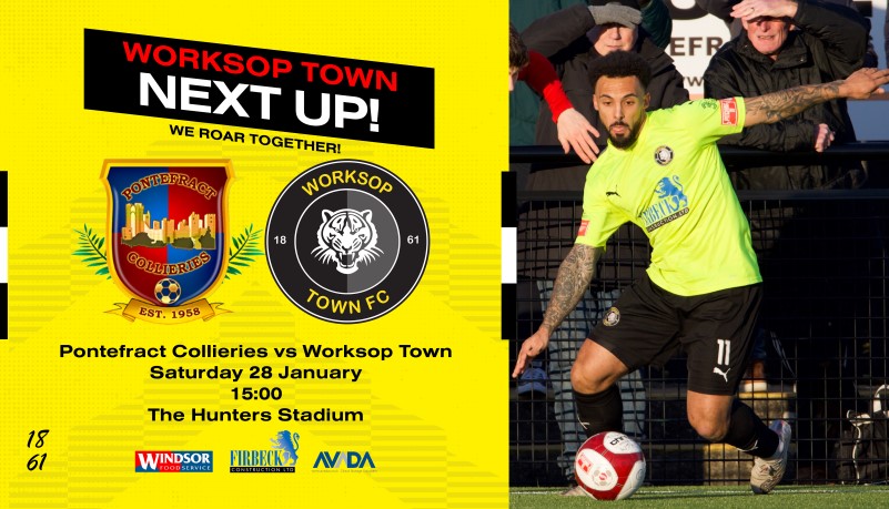 NEXT UP: Pontefract Collieries (A) 28.01.23 - Worksop Town FC