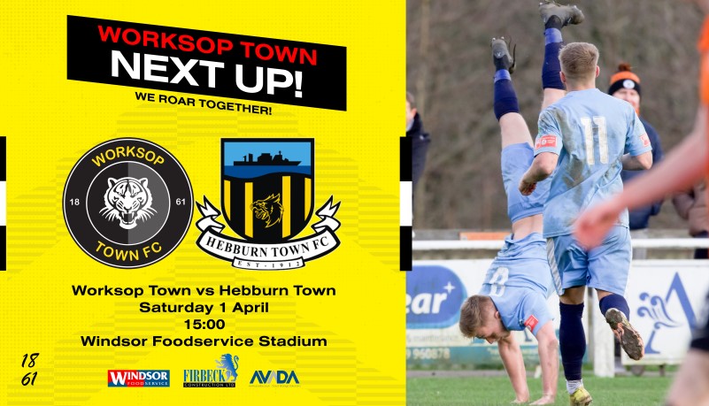 NEXT UP: Hebburn Town (H) 01.04.23 - Worksop Town FC