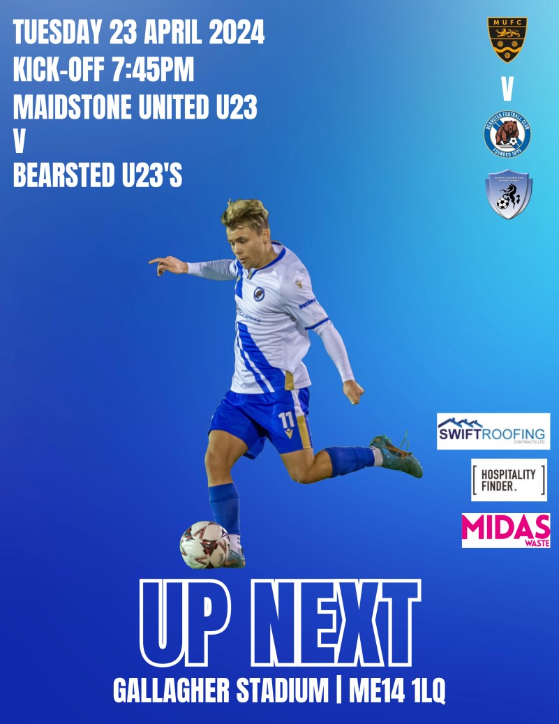 Up next for the U23's Maidstone United Away - Bearsted FC
