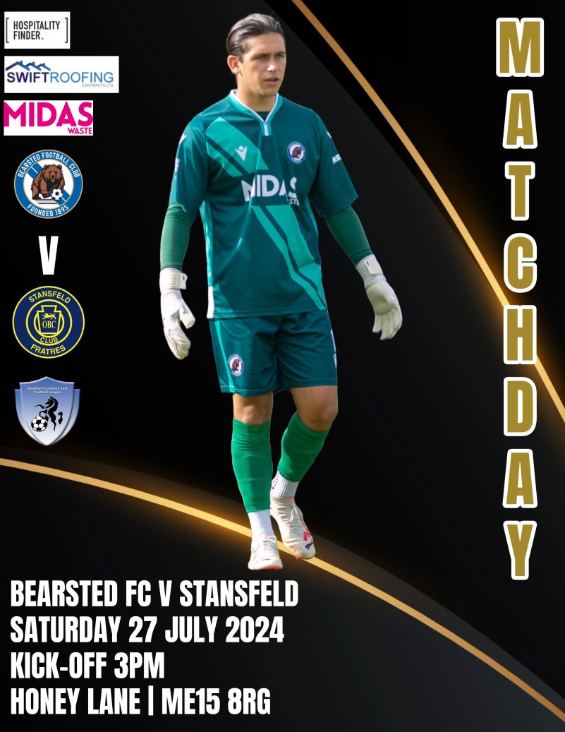 MATCHDAY!! Bearsted FC v Stansfeld - Bearsted FC