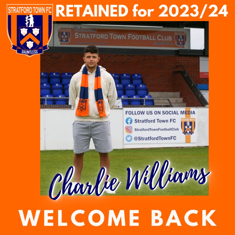 Charlie Williams is back for The Bardy Army - Stratford Town Football Club