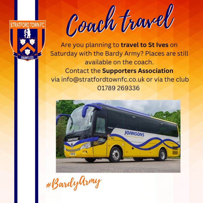 Stratford Town Football Club, Coach to St Ives on Saturday