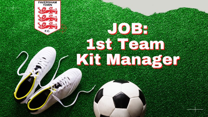 JOB ADVERT - KIT MANAGER - Faversham Town F.C.
