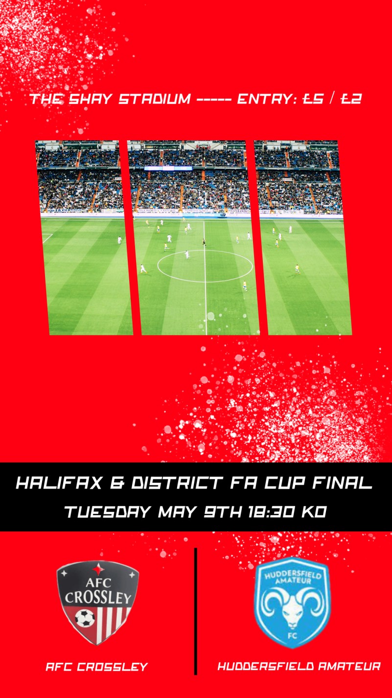 Halifax & District Amateur FA CUP Final !! - Crossley NHFC