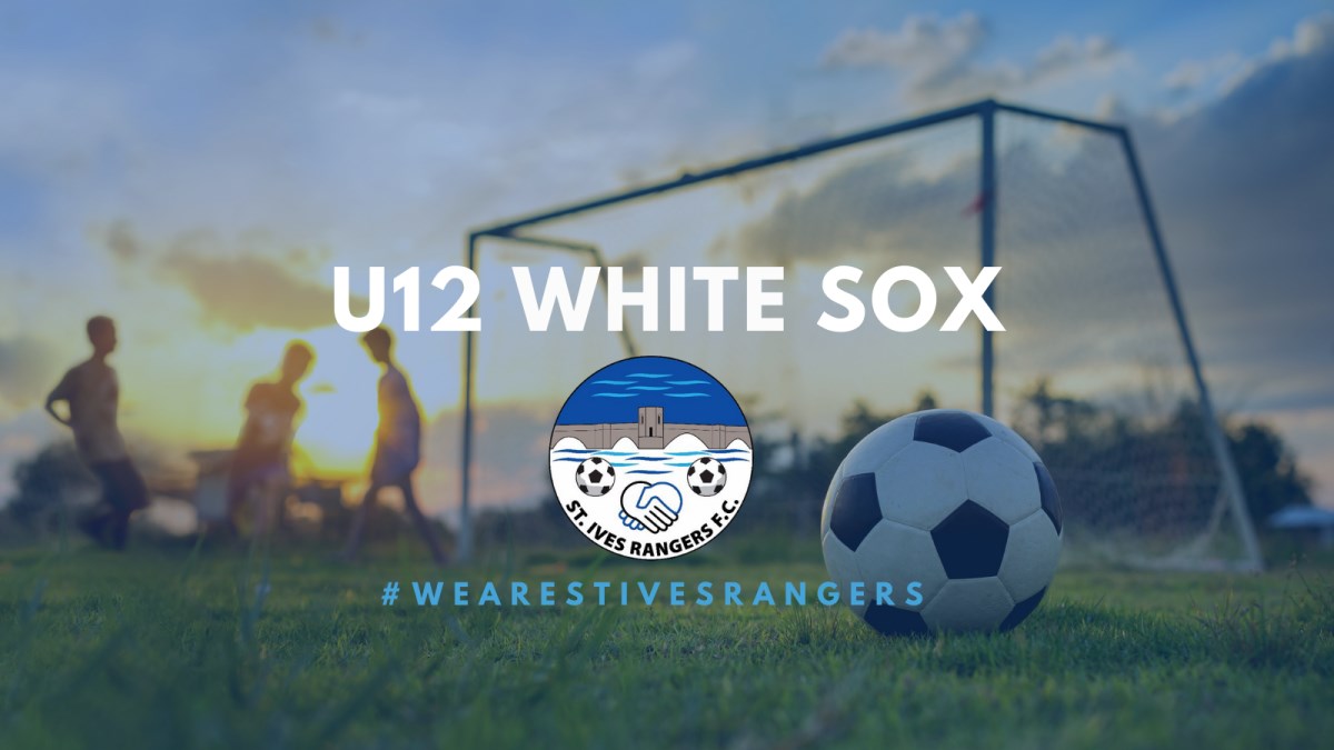 U12 White Sox - St Ives Rangers FC